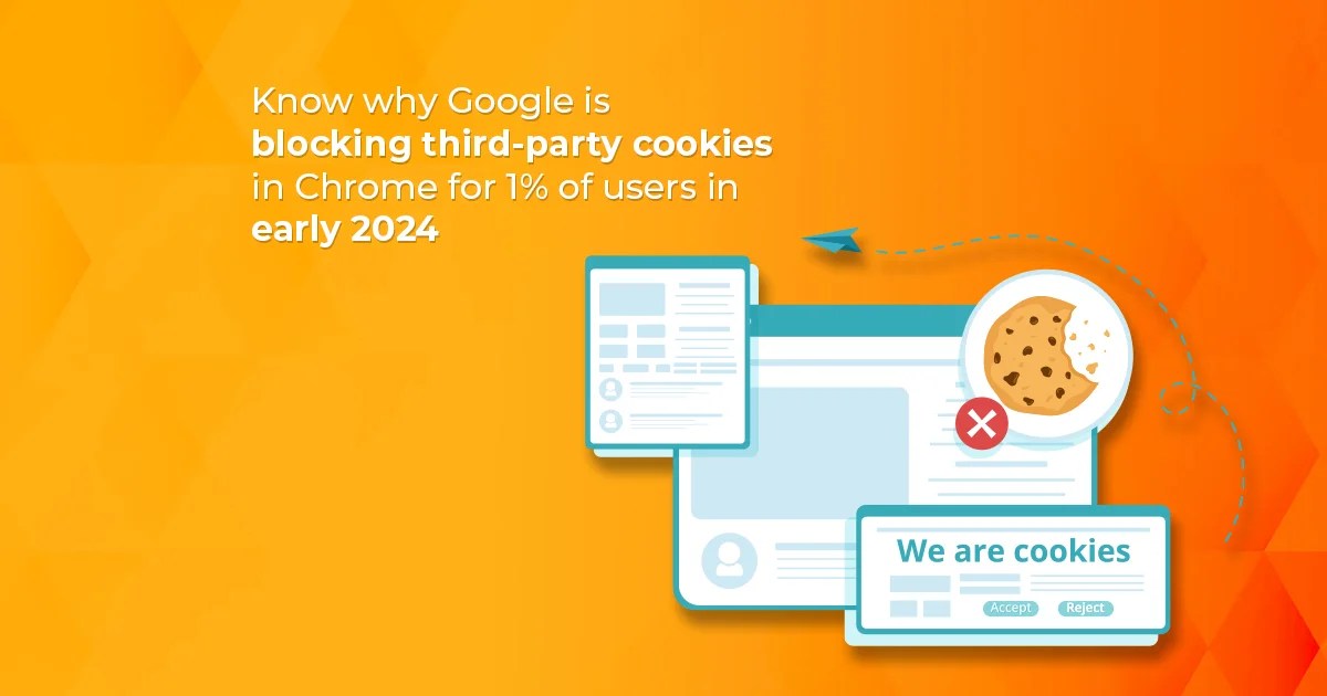 Third party cookies are getting blocked by Google for 1% of users